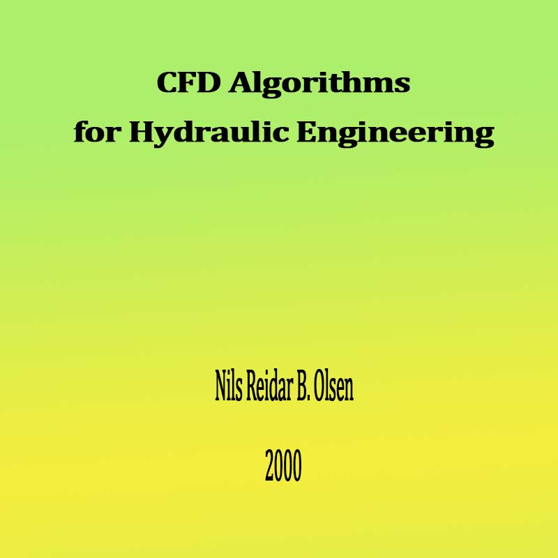 CFD Algorithms for Hydraulic Engineering